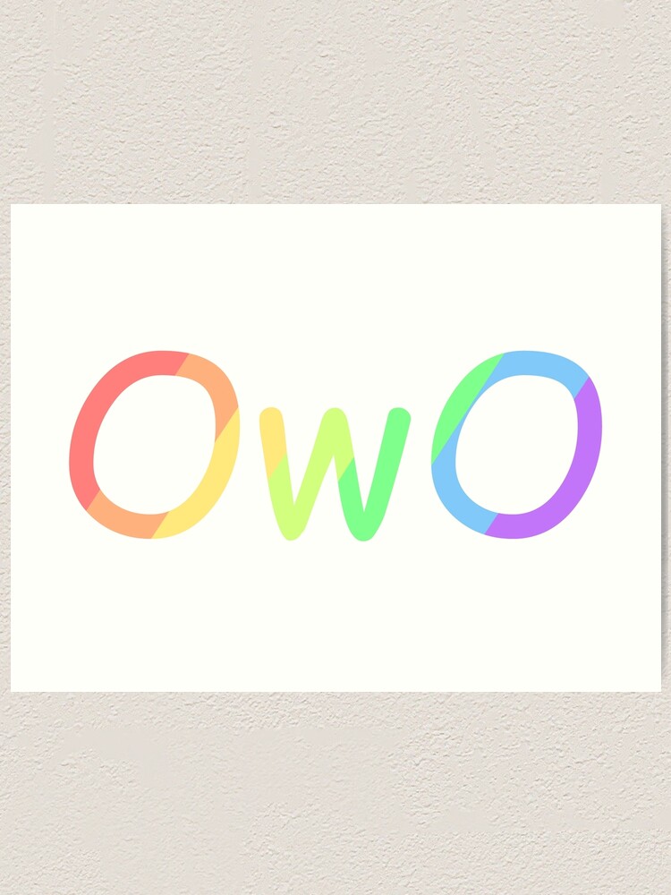 "rainbow OwO" Art Print for Sale by SNG12 | Redbubble