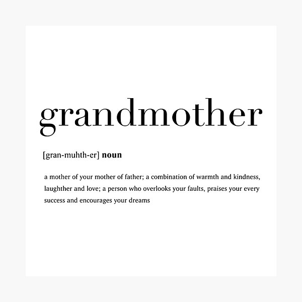 "Grandmother definition" Photographic Print for Sale by Peonie Design ...