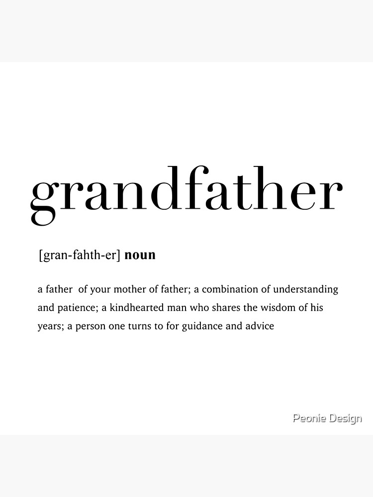 "Grandfather definition" Poster by Gaiaillustrate | Redbubble