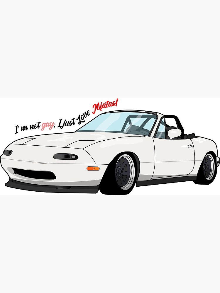 "Mazda Miata Lover" Poster for Sale by TylerB555 | Redbubble