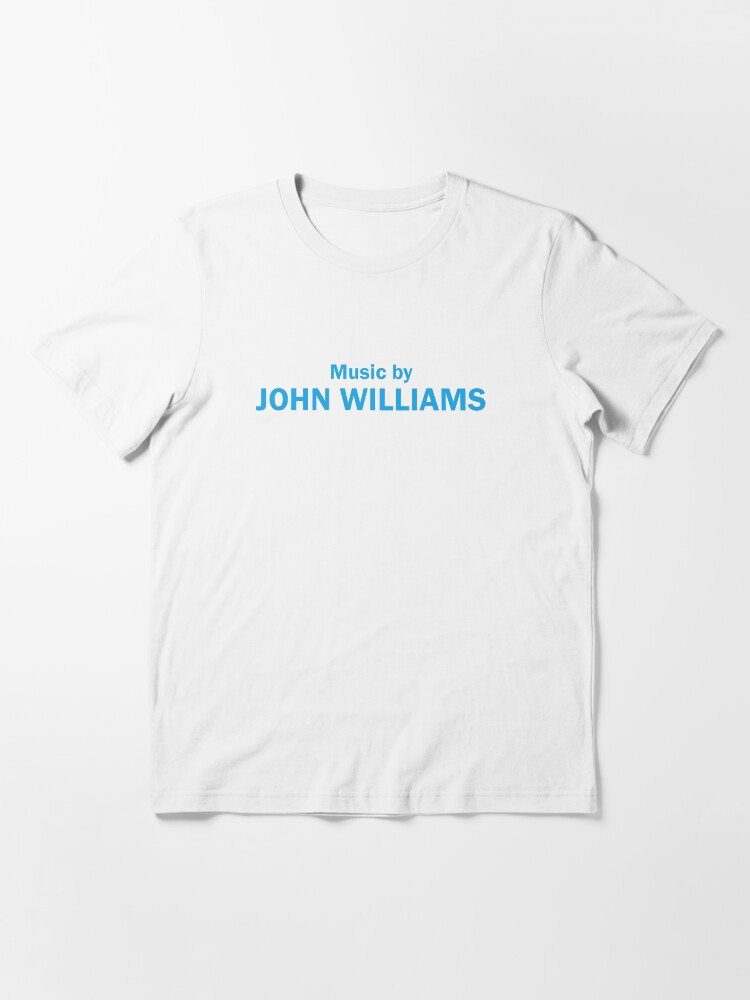 "Music by John Williams" T-shirt for Sale by AgustiLopez | Redbubble | john williams t-shirts ...
