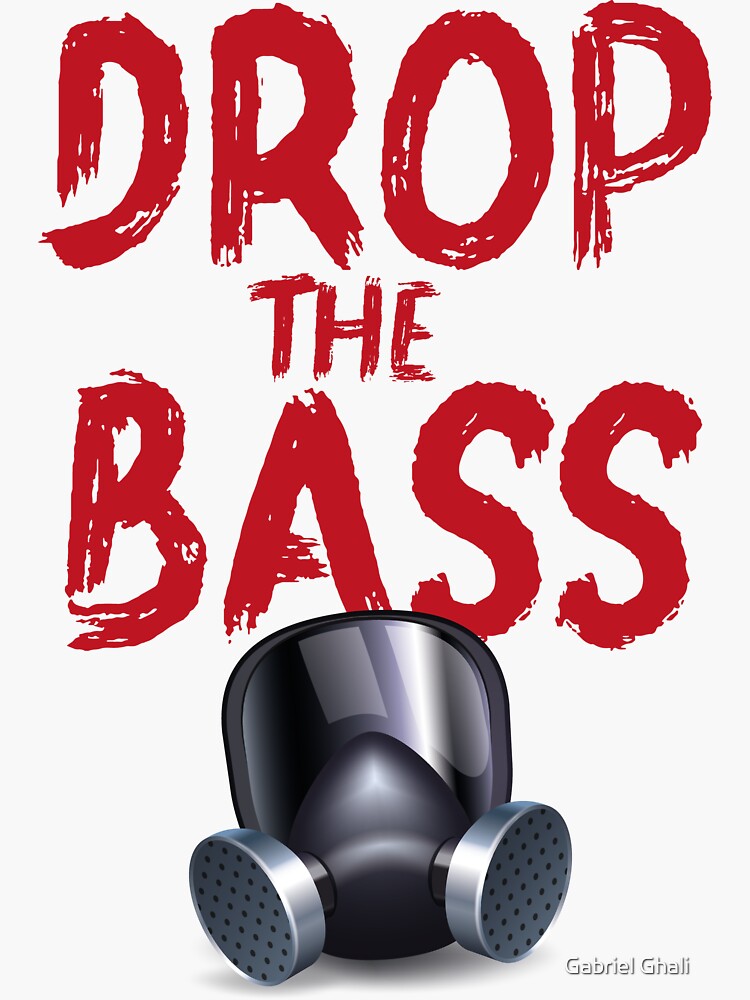 "Drop The Bass" Sticker for Sale by gabrielghali | Redbubble