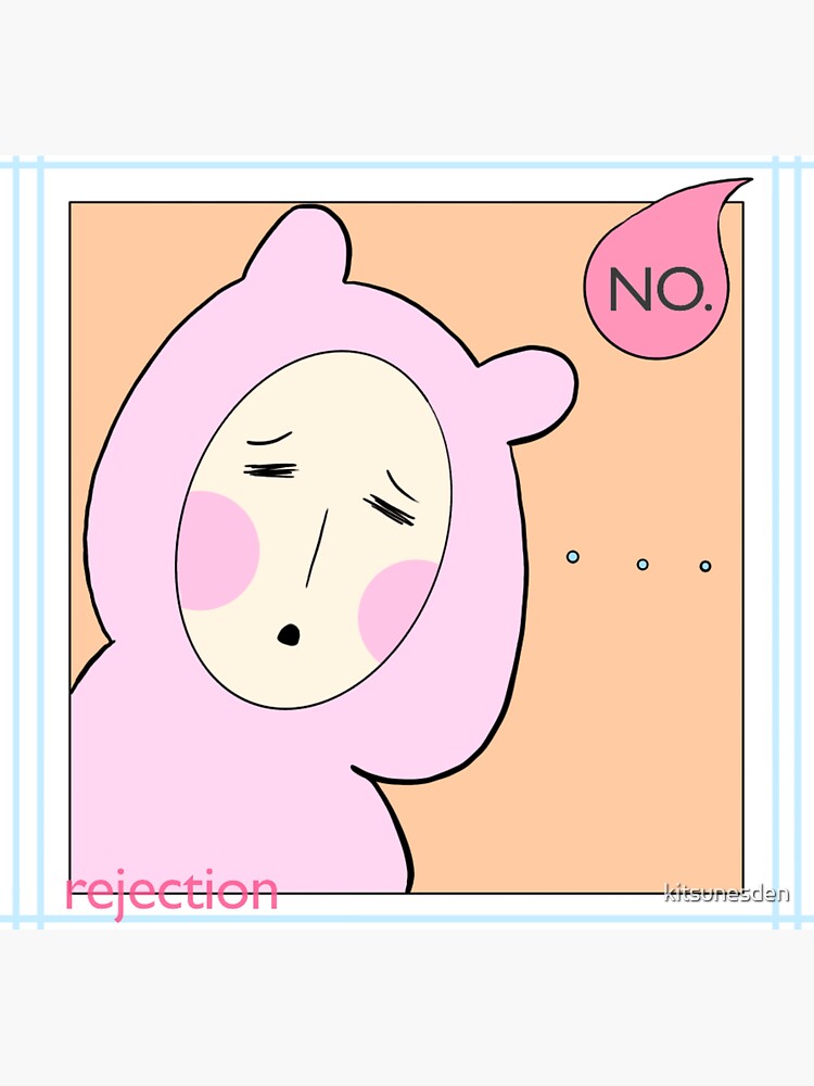 "Rejection" Sticker by kitsunesden | Redbubble
