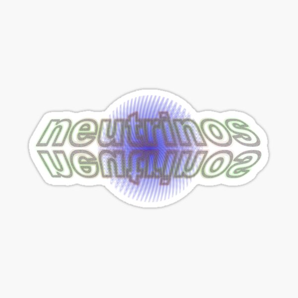 "Neutrinos" Sticker by Murfrosoft | Redbubble
