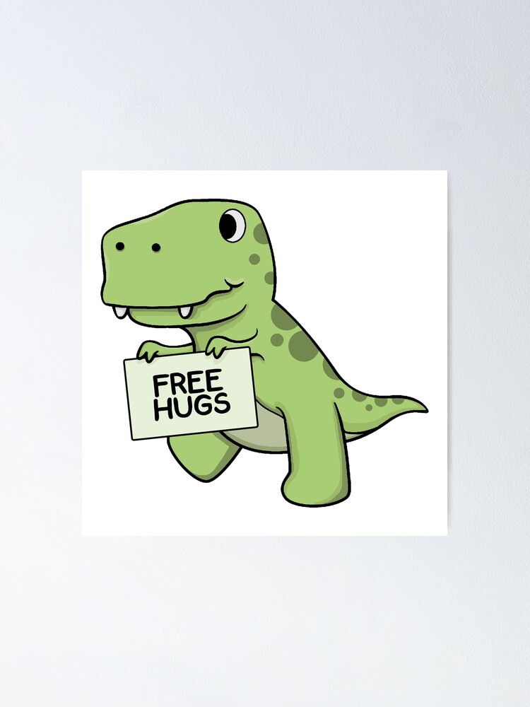 "T-Rex Hugs" Poster by MrSmithMachine | Redbubble
