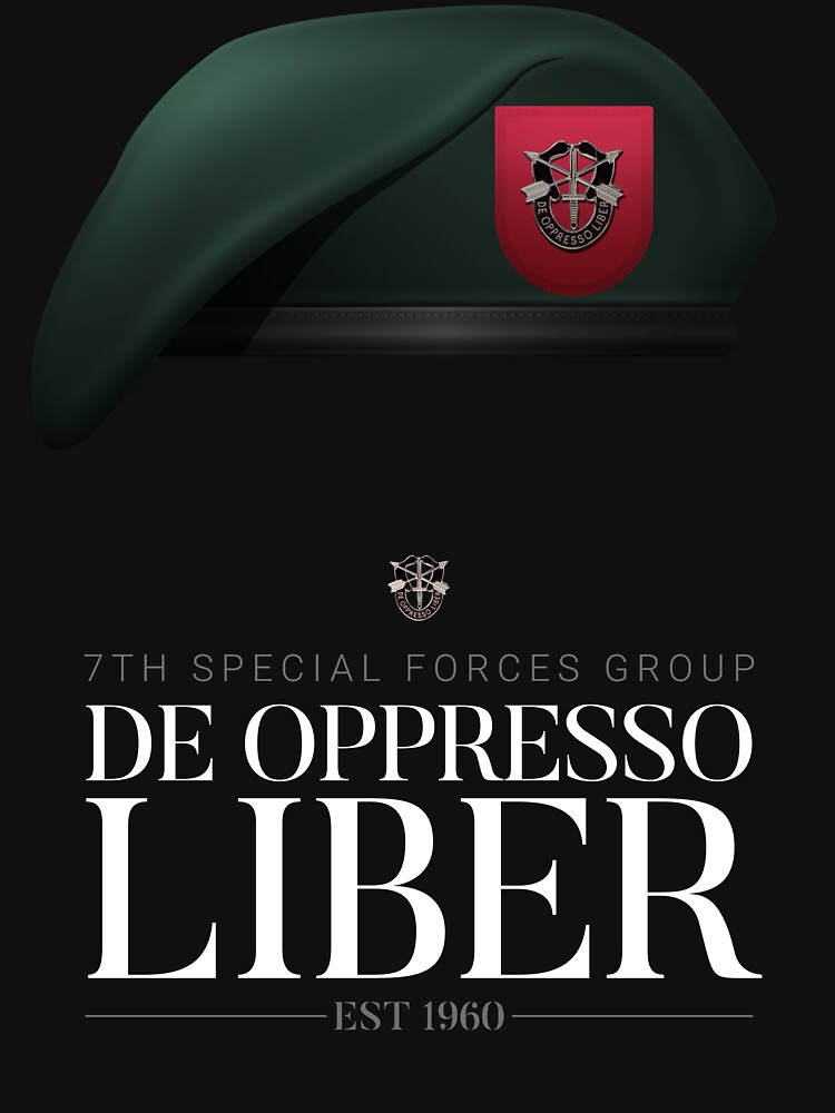 "7th Special Forces Group - De Oppresso Liber" T-shirt for Sale by ...