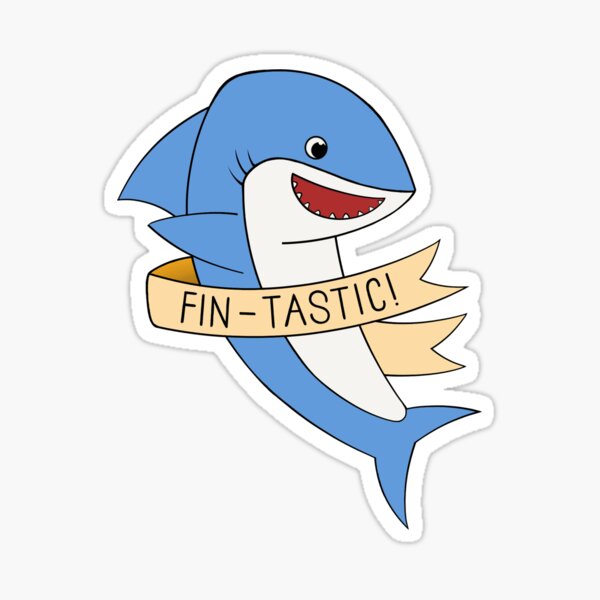 "Fin-Tastic!" Sticker for Sale by BaconPancakes21 | Redbubble