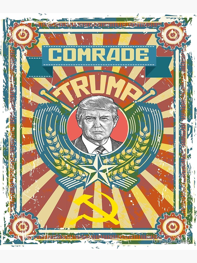 "Comrade Trump Russian Hack Propaganda Protest Resist" Poster by ...