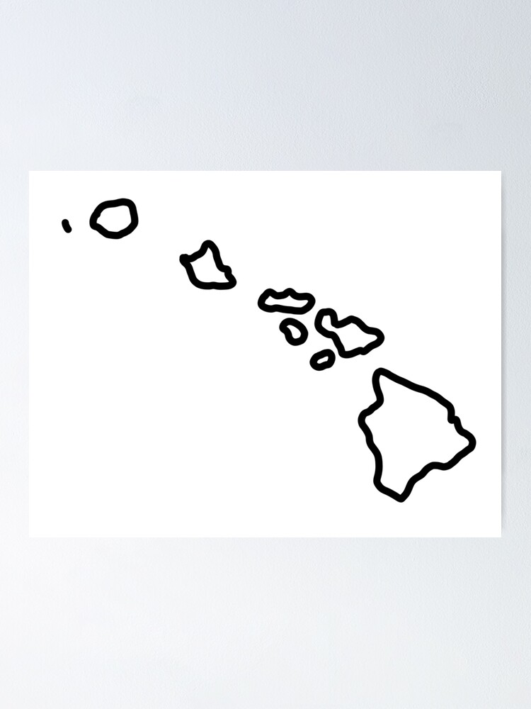 "Hawaii State Outline" Poster for Sale by chocmusings | Redbubble