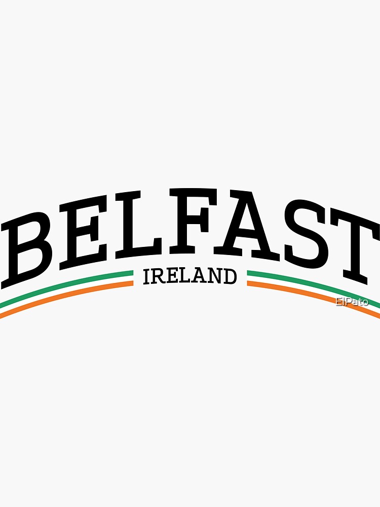 "Belfast Ireland " Sticker by ElPato | Redbubble