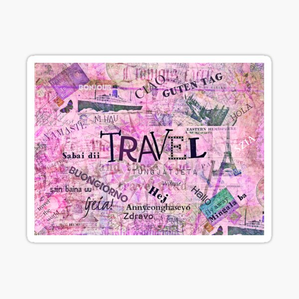 "Travel quote with hello in different languages" Sticker by ...