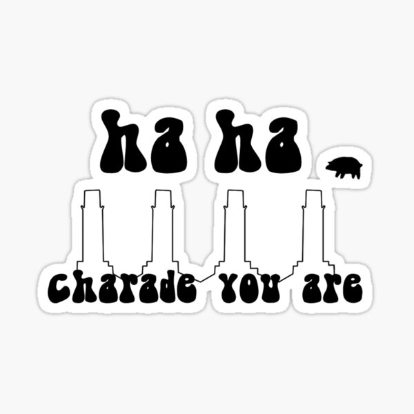 "Charade you are" Sticker for Sale by Eppers | Redbubble