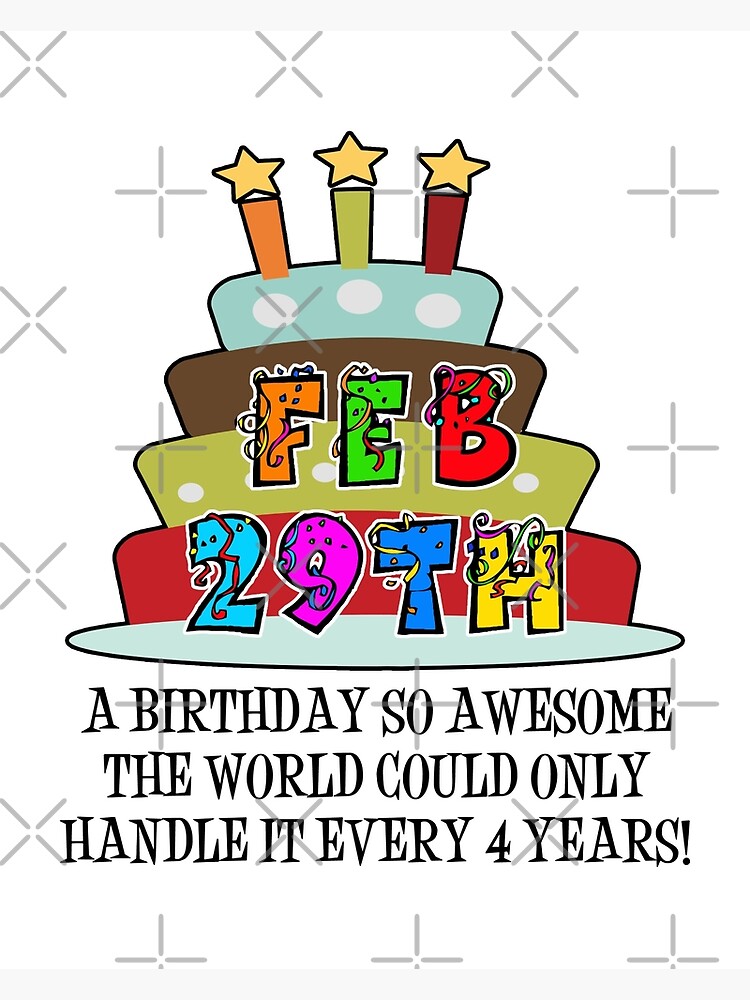 "February 29th Birthday gift. Leap Day Baby. A Birthday So Awesome The ...