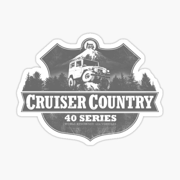 "CRUISER COUNTRY - 40 SERIES" Sticker by squinteastwood | Redbubble