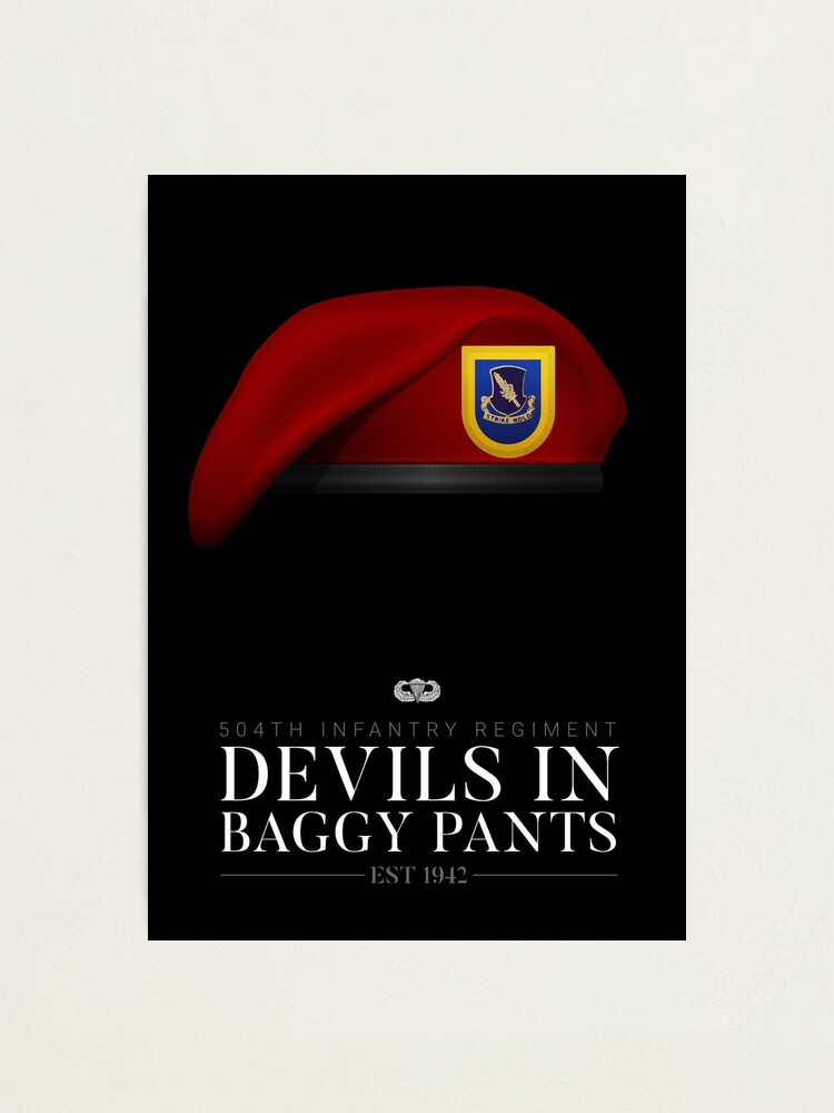 "504th Infantry Regiment - Devils In Baggy Pants" Photographic Print ...