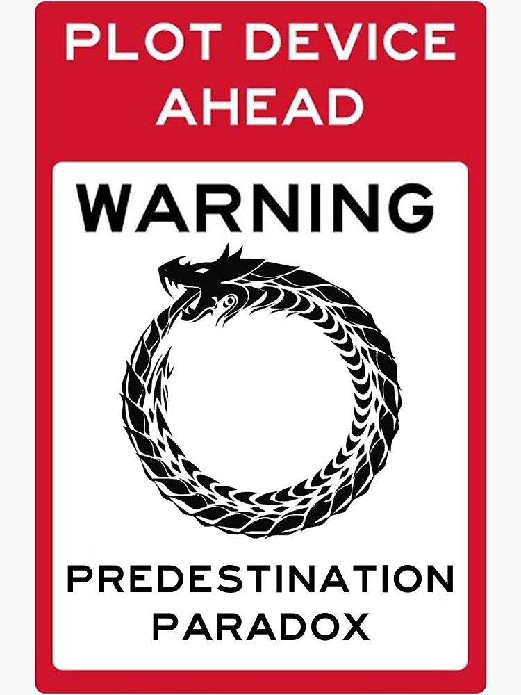 "Plot Device Warnign Sign Predestination Paradox" Sticker for Sale by ...