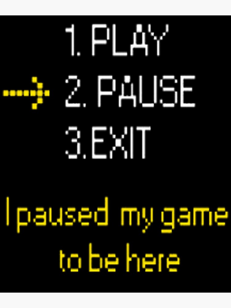 Pegatina «Play Pause Exit - Pause mi juego para estar aquí Ideas de ...