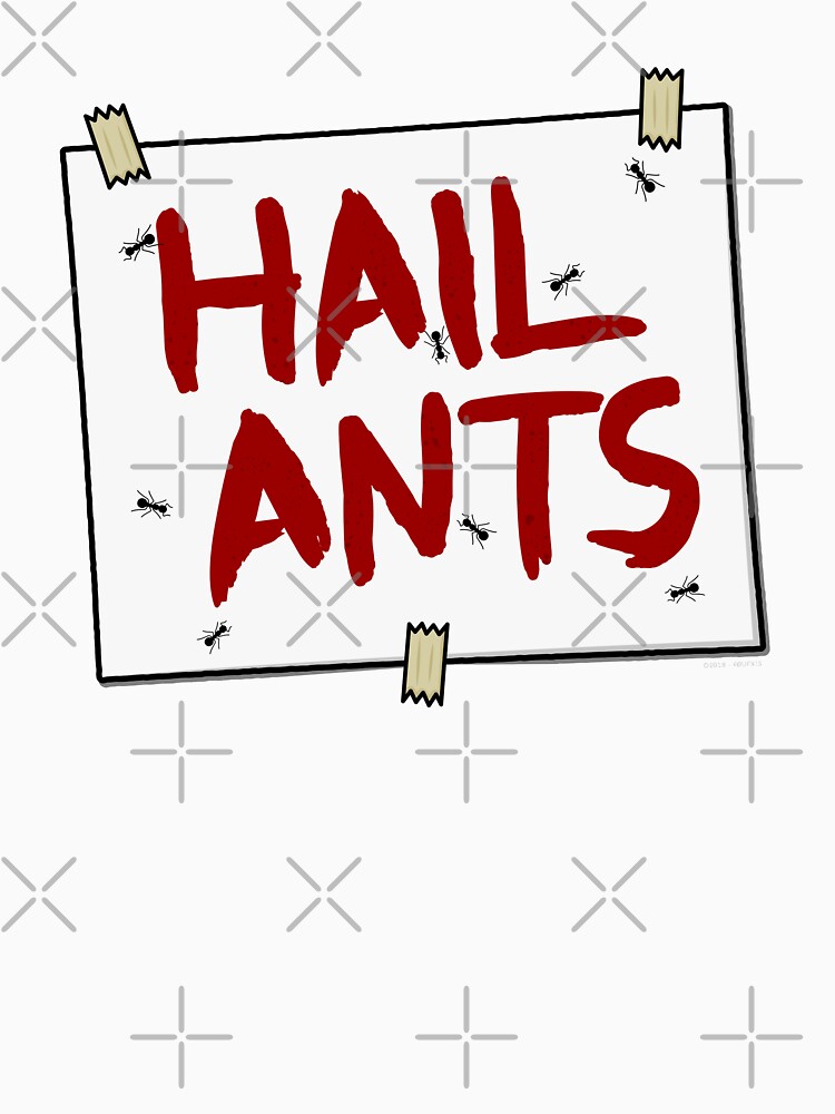 "HAIL ANTS - [Roufxis-RB]" T-shirt for Sale by RoufXis | Redbubble ...