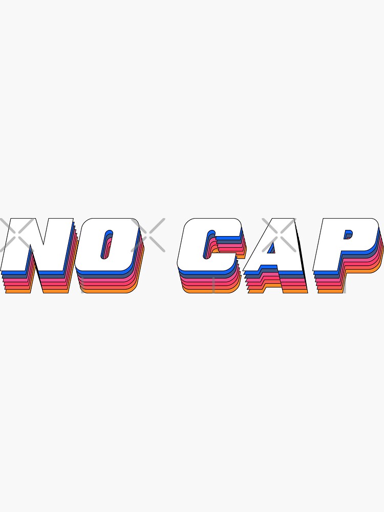 "No Cap - Text" Sticker by bkelly1998 | Redbubble