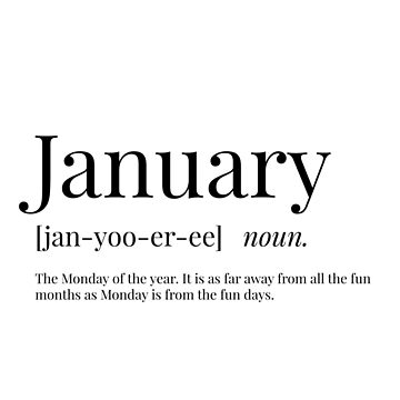 "January Definition" Poster for Sale by definingprints | Redbubble