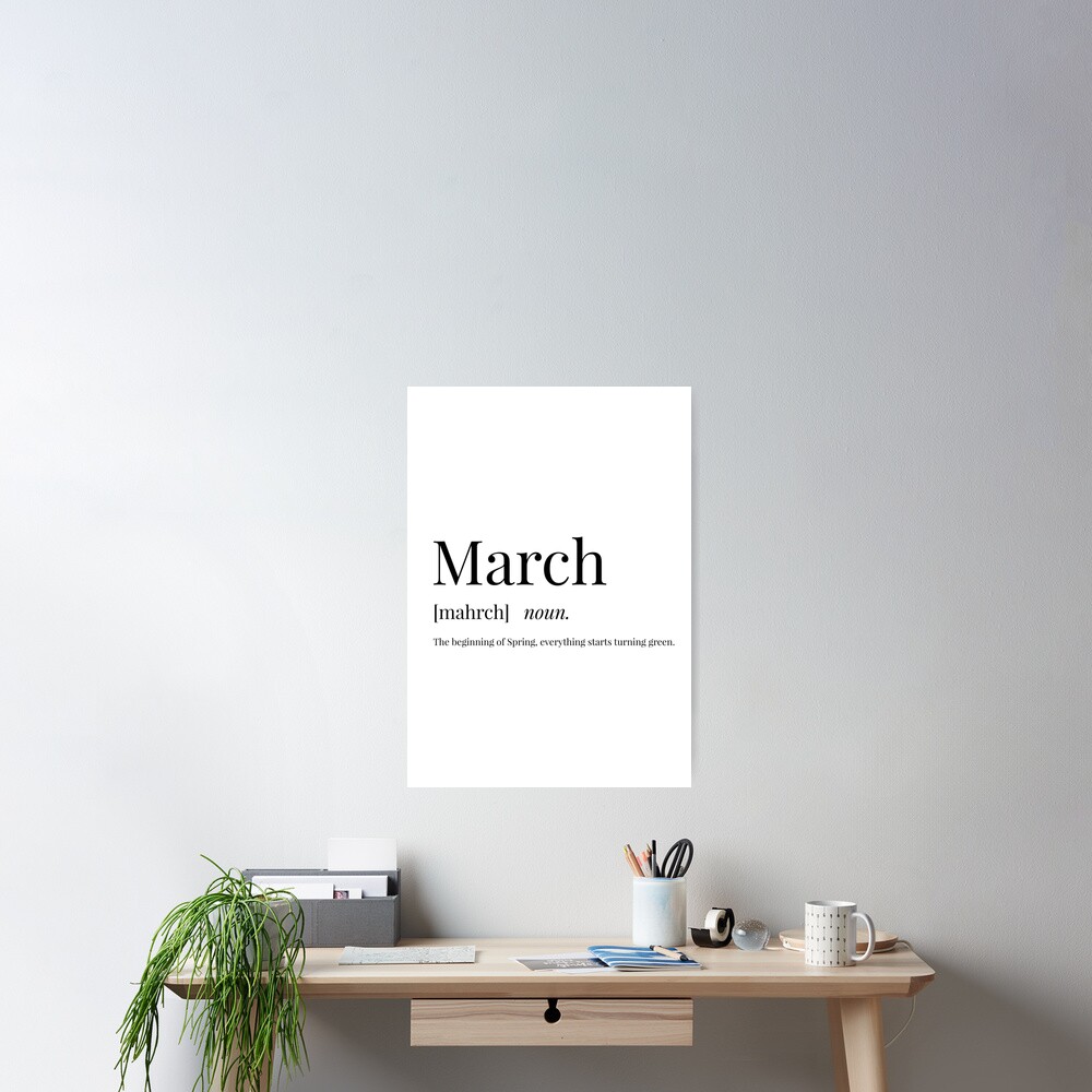"March Definition" Poster for Sale by definingprints | Redbubble