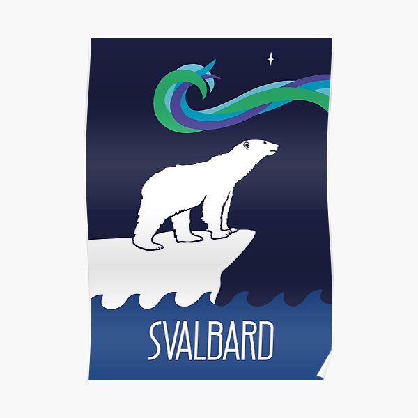 "Svalbard" Poster by IncognitoMode | Redbubble