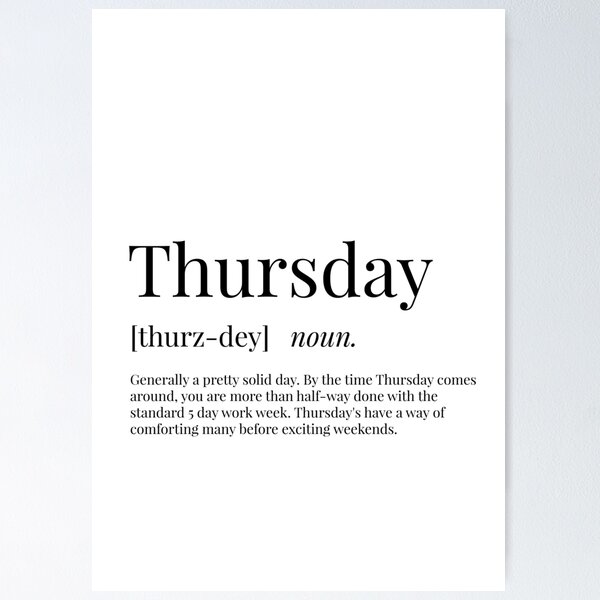 "Thursday Definition" Poster for Sale by definingprints | Redbubble