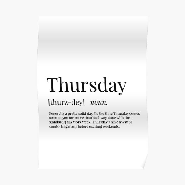 "Thursday Definition" Poster for Sale by definingprints | Redbubble