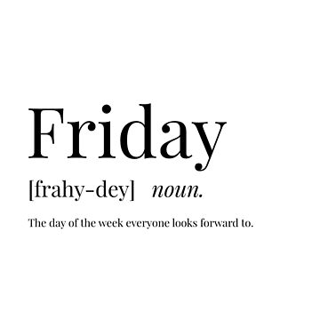 "Friday Definition" Poster for Sale by definingprints | Redbubble