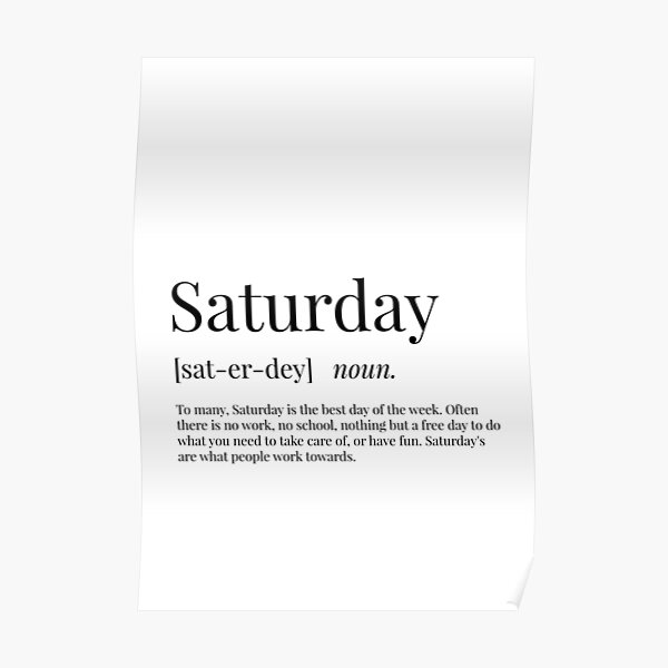 "Saturday Definition" Poster by definingprints | Redbubble
