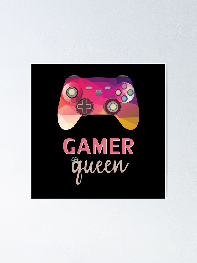 "Gamer Queen Retro Video Gamer Girl Geek Gaming Funny Gifts" Poster by ...