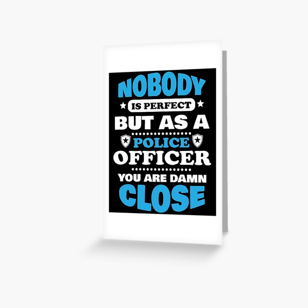 Police Officers Greeting Cards | Redbubble