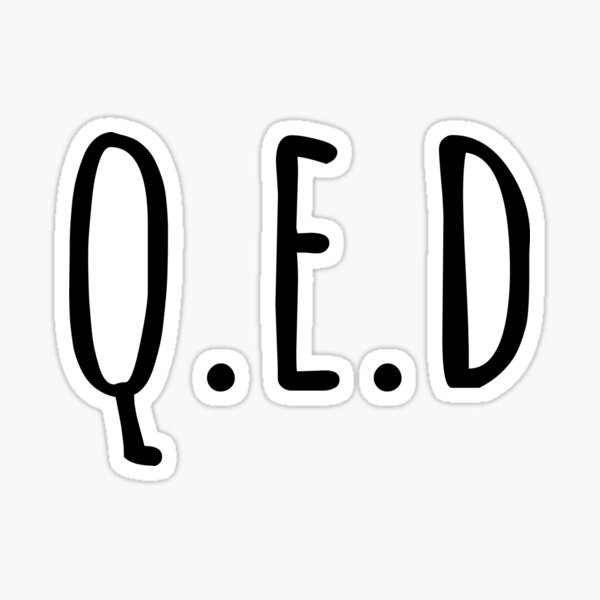 "Quod Erat Demonstrandum- QED" Sticker for Sale by the-elements | Redbubble