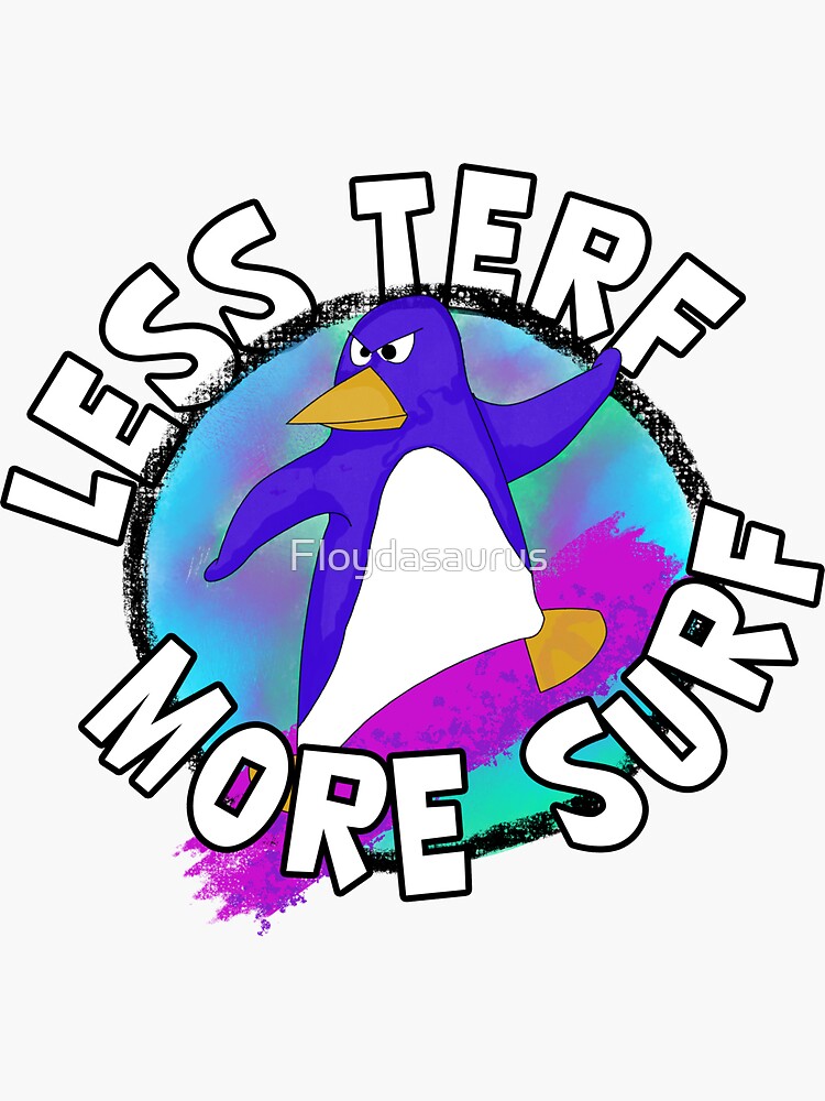 "Cool Less TERF More Surf Penguin" Sticker for Sale by Floydasaurus ...