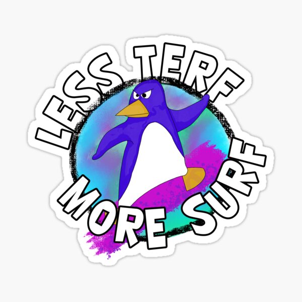 "Cool Less TERF More Surf Penguin" Sticker for Sale by Floydasaurus ...