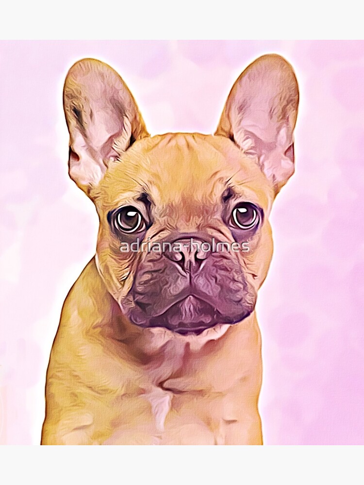 "French Bulldog Frenchie Puppy Dog Digital Painting" Poster by adriana ...