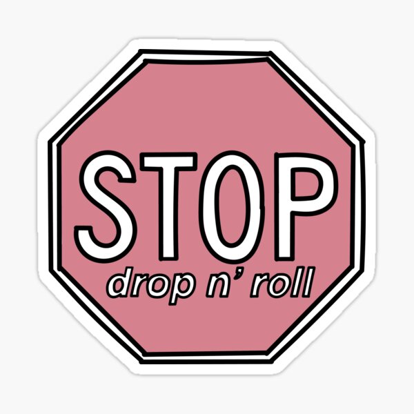 Stop Drop Roll Gifts & Merchandise | Redbubble