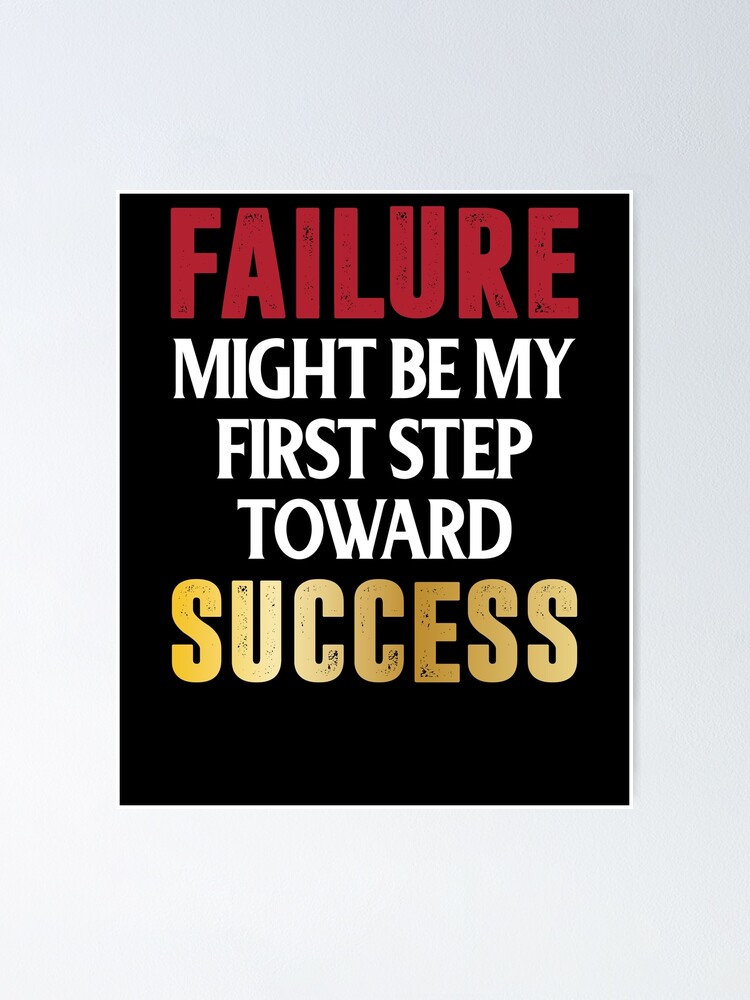"Failure Might Be First Step Toward Success Growth Mindset" Poster for ...