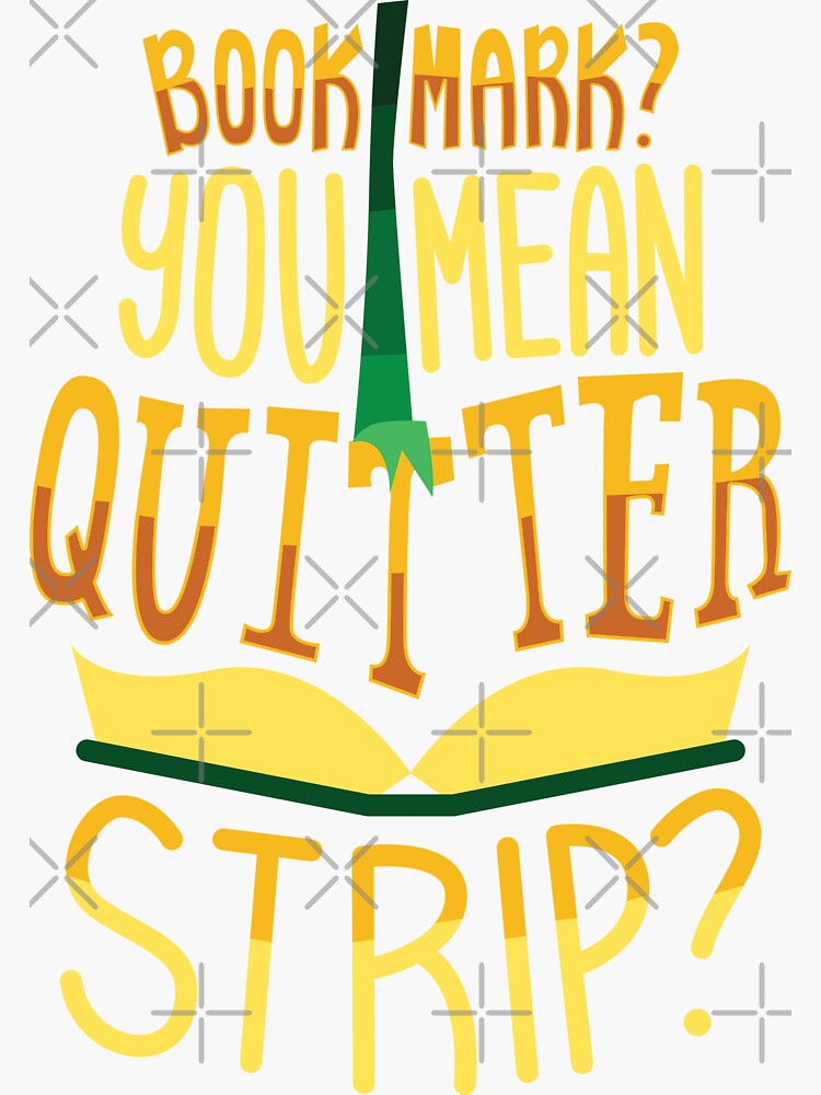 "Reader Book Read Bookmark Quitter Strip Quote" Sticker for Sale by ...