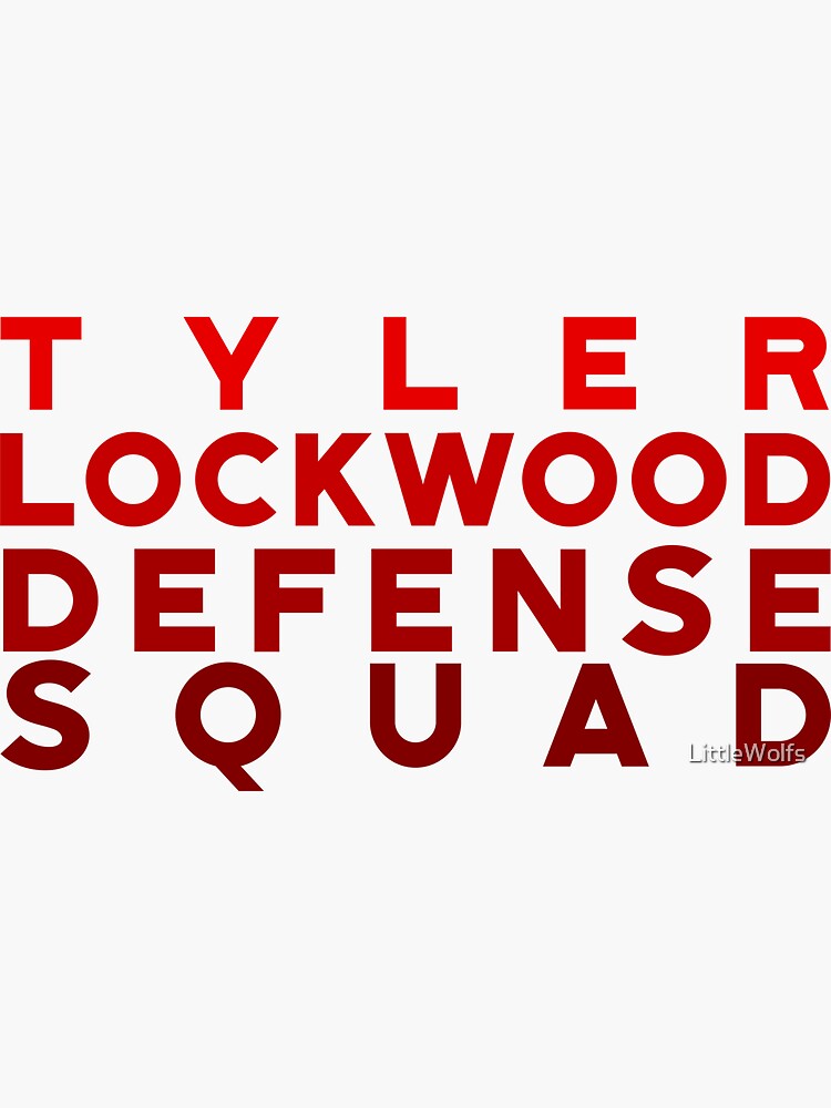 "Tyler Lockwood Defense Squad" Sticker for Sale by LittleWolfs | Redbubble