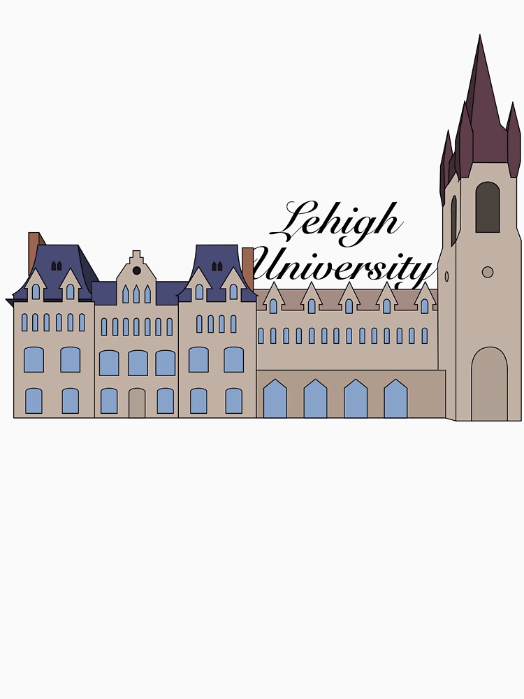 "Lehigh University" T-shirt for Sale by ZDay15 | Redbubble | lehigh ...