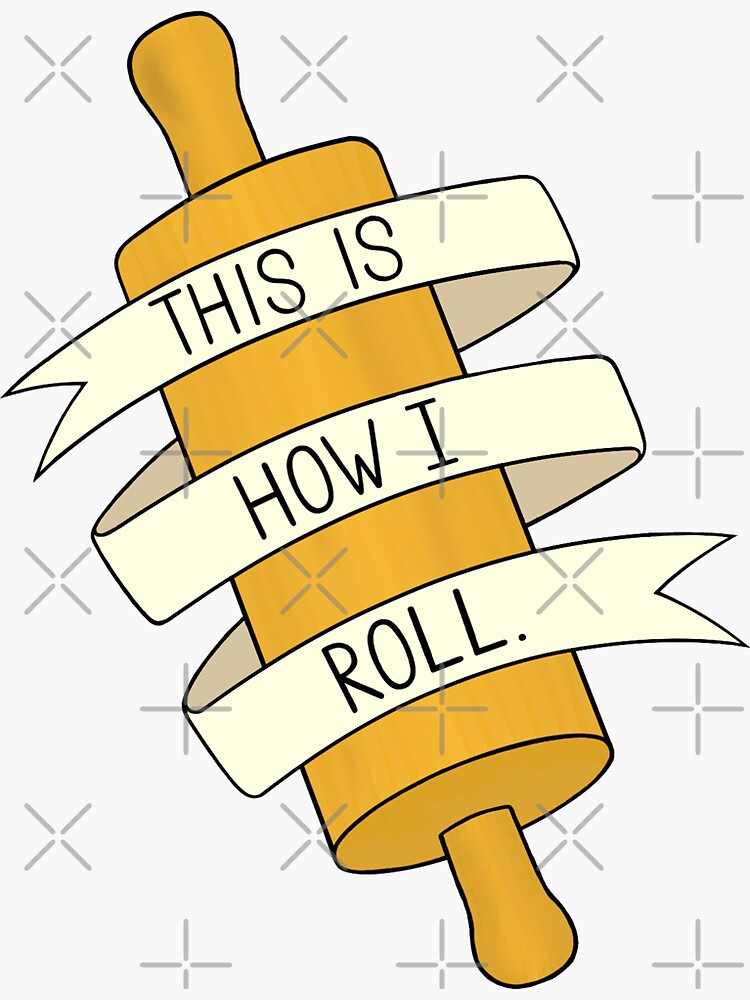 "This is How I Roll" Sticker for Sale by BaconPancakes21 | Redbubble