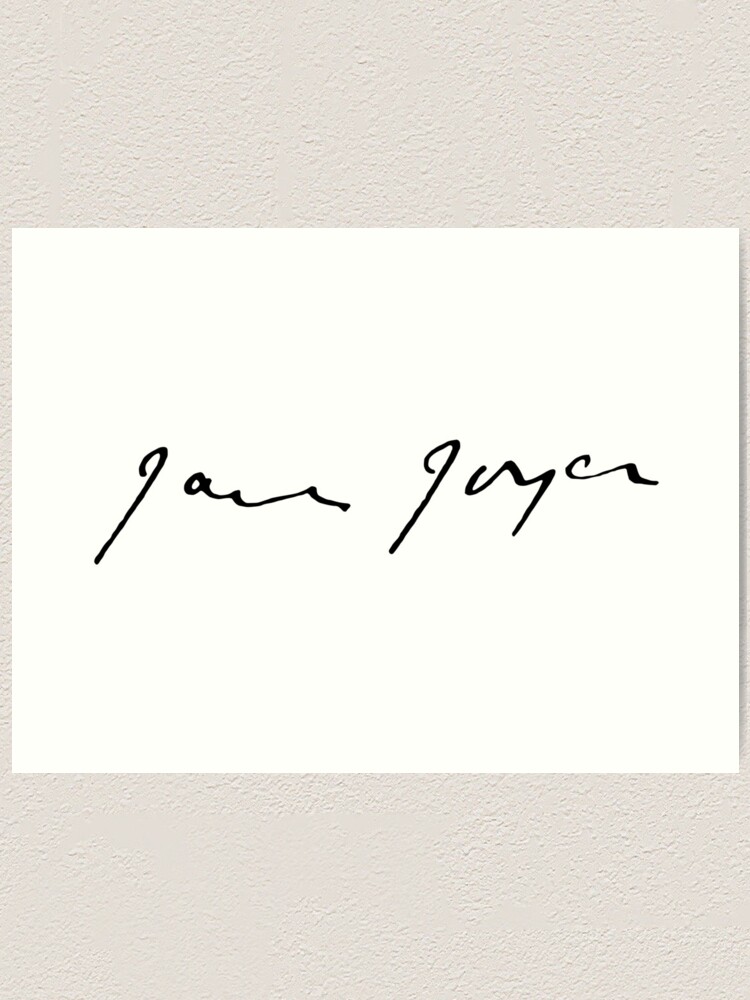 "Signature of James Joyce" Art Print for Sale by PZAndrews | Redbubble