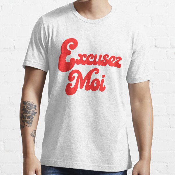 "Excusez Moi" T-shirt by kapotka | Redbubble