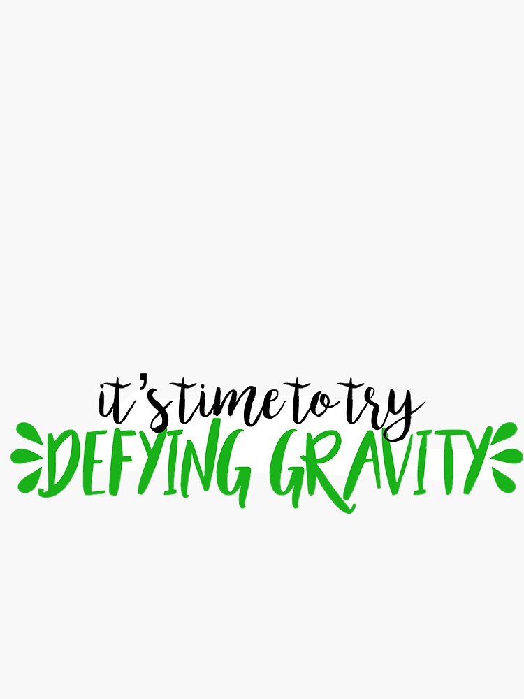 "Wicked - Defying Gravity" Sticker for Sale by bwayabby | Redbubble