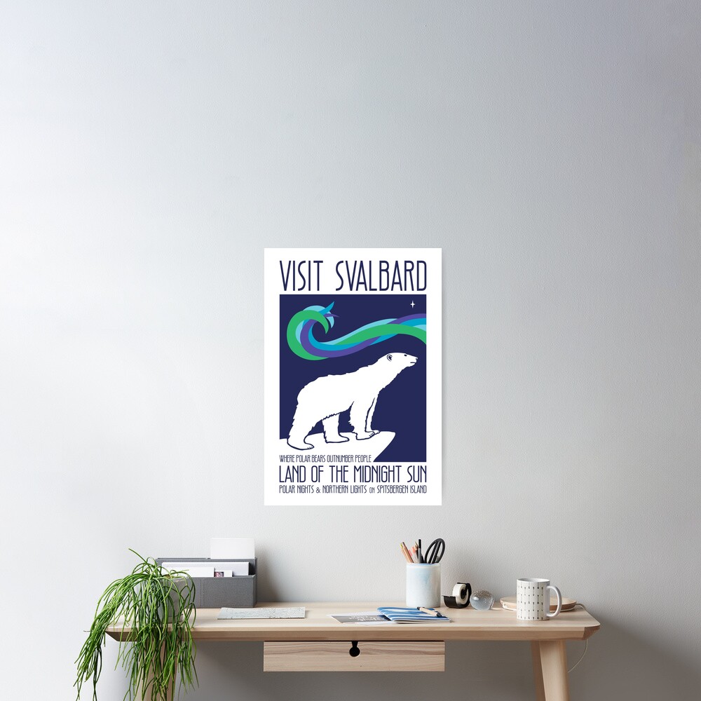 "Visit Svalbard" Poster for Sale by IncognitoMode | Redbubble