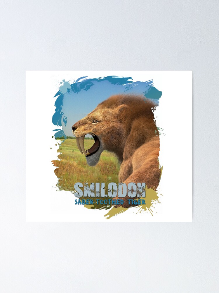 "Smilodon" Poster by mmuyano | Redbubble