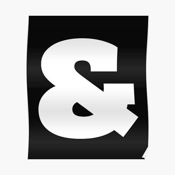 "& Sign (the and Sign), Sign & Letter Alphabet" Poster for Sale by ...