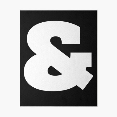 "& Sign (the and Sign), Sign & Letter Alphabet" Art Board Print by ...