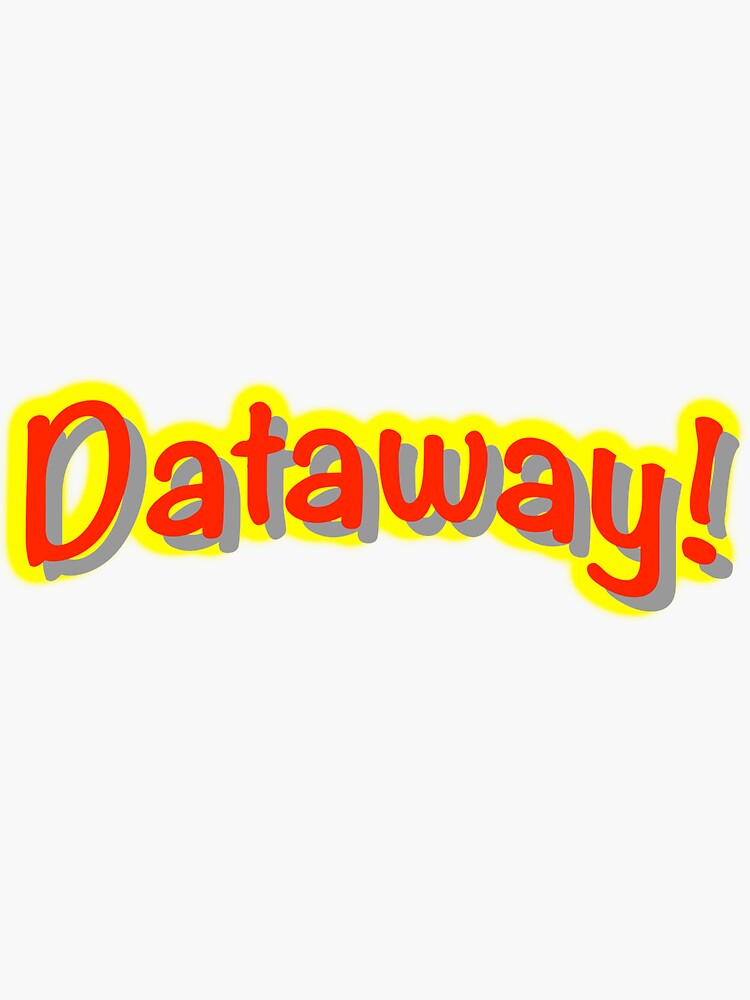 "Dataway!" Sticker for Sale by Physics Classroom | Redbubble